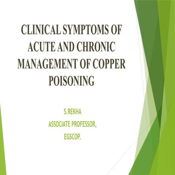 CLINICAL SYMPTOMS AND MANAGEMENT OF COPPER POISONING.pptx