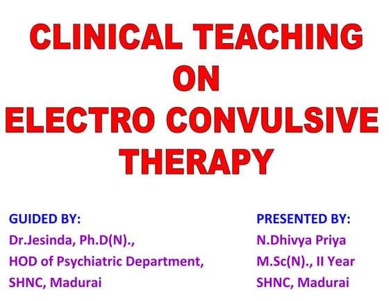 ELECTROCONVULSIVE THERAPY AND ITS NURSING MANAGEMENT, ECT | PPT