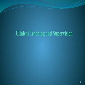 lect1Clinical Teaching Supervision.pptx