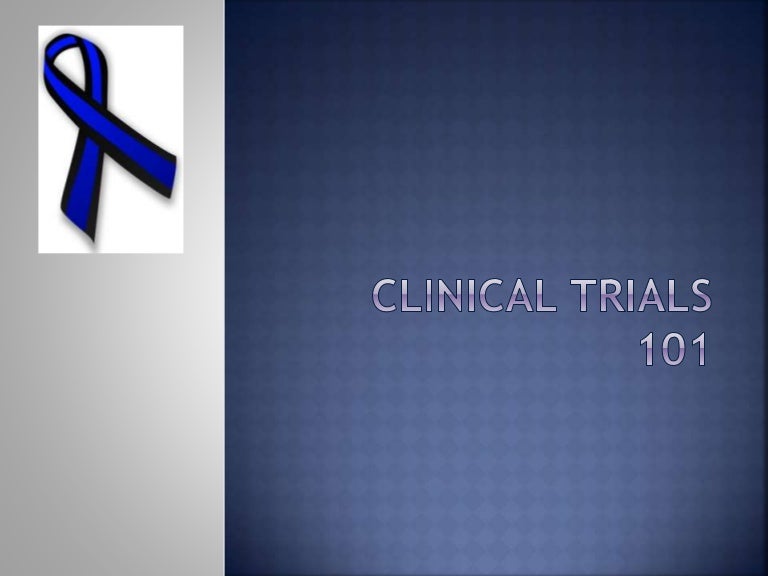 Clinical Trials 101