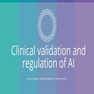 Clinical validation and regulation for AI medical devices | PPTX