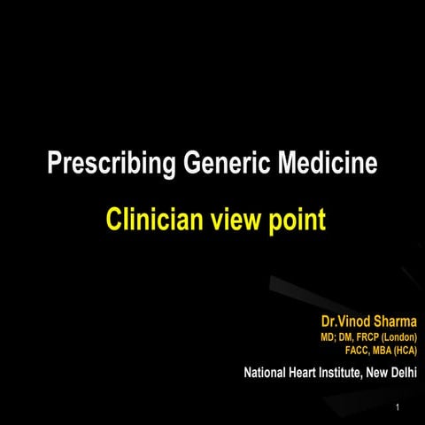 Clinician view point on prescribing Generic Medicine | PPT