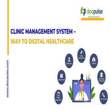 Clinic Management System – Way to Digital Healthcare.pptx