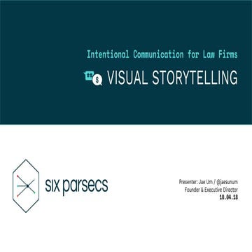 Visual Storytelling: Intentional Communication for Law Firms | PDF