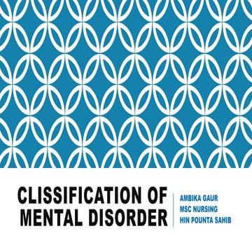 Classification of mental disorder | PPTX