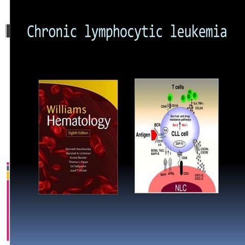 Chronic Lymphocytic Leukemia (CLL) | PPTX