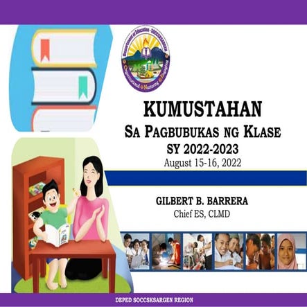 CLMD-Updates_Kumustahan-sa-Pagbubukas-ng-Klase-SY-2022-2023.pptx