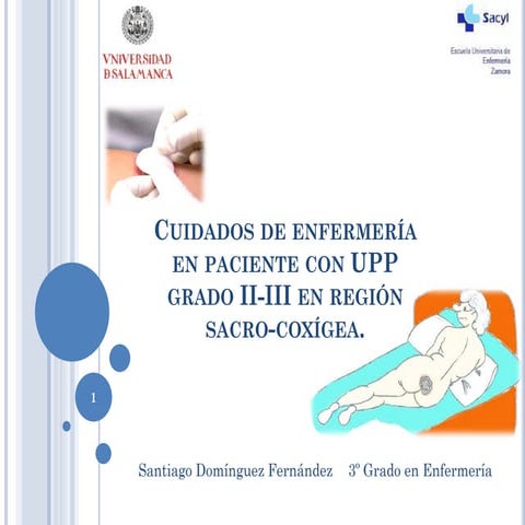 Cuidados de enfermería en paciente con UPP grado II-III en región sacro ...