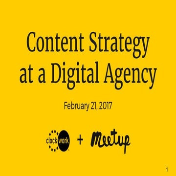 Clockwork Content Strategy Meetup Presentation | PPT