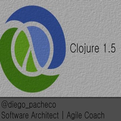 Clojure 1.5 | PDF