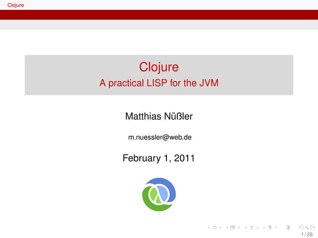 Clojure A Practical Lisp For The Jvm Ppt 3091