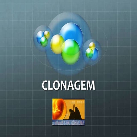 Clonagem ciencias | PPTX