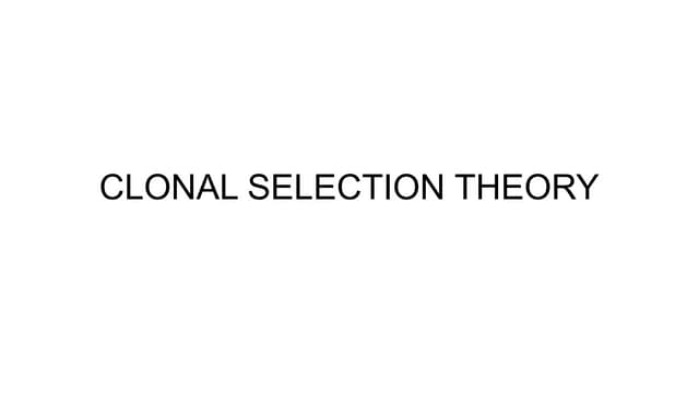 Clonal selection theory | PPTX