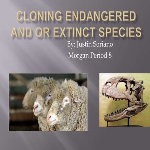 Cloning extinct species | PPTX