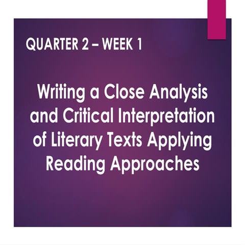Q2_W1_Writing a Close Analysis and Critical Interpretation.pptx
