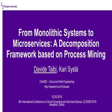 From Monolithic Systems To Microservices A Decomposition Framework Based On Process Mining Ppt