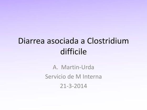 Clostridium difficile powerpoint presentation | PPTX