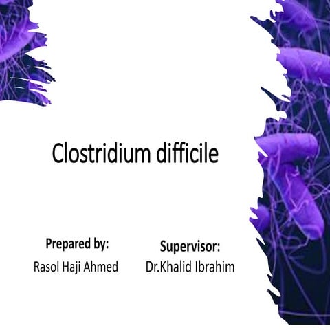 Clostridium difficile pptx - Rasol Sindy | PPT