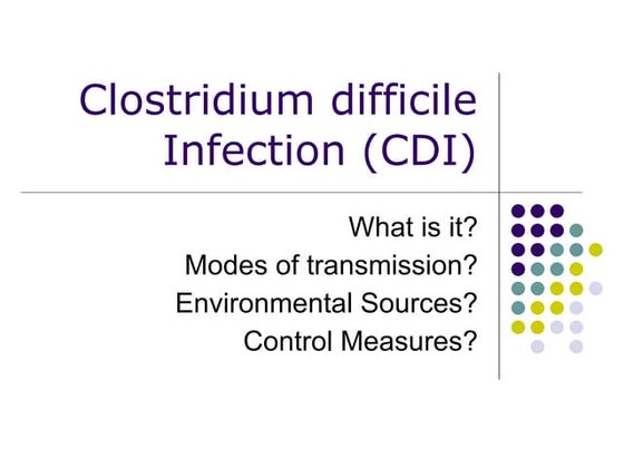 Clostridium difficile powerpoint presentation | PPT