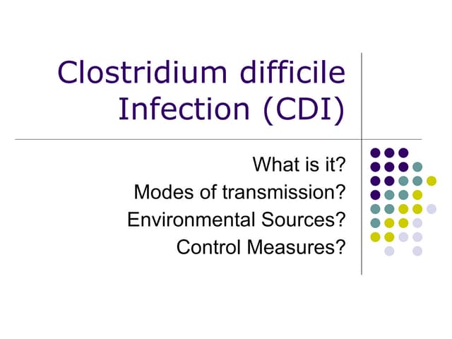 Clostridium difficile powerpoint presentation | PPTX