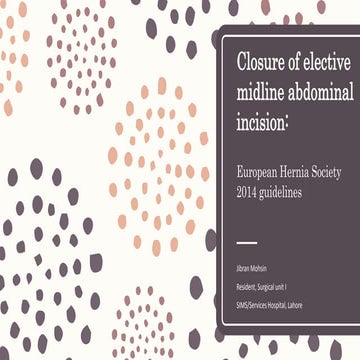 Closure of elective midline abdominal incision: European Hernia Society ...