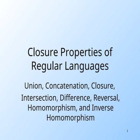 Closure Properties of Regular Languages.ppt