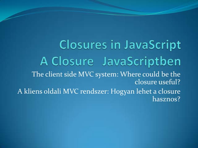 Closures In Java Script Ppt
