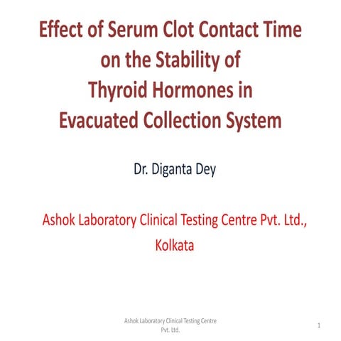 Effect of Serum Clot Contact Time on the Stability of Thyroid Hormones ...