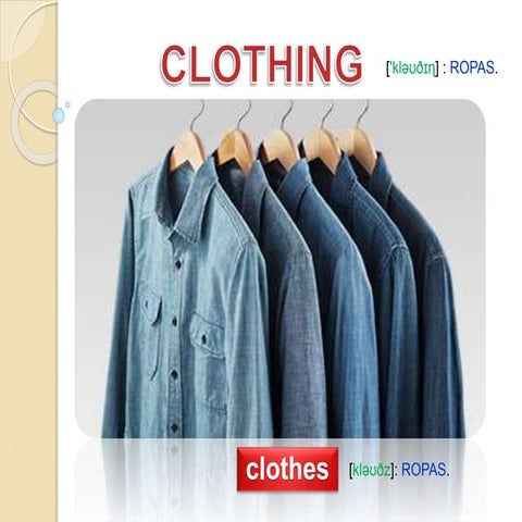 Clothes (Vocabulary) - Ropas | PPTX
