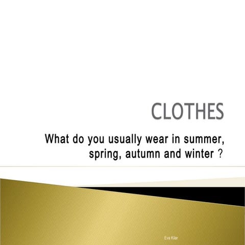 Clothes Level:elementary | PPT