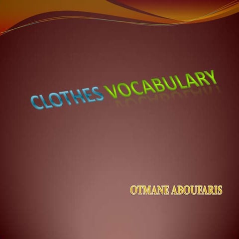 Clothes vocabulary | PPTX | Style & Fashion