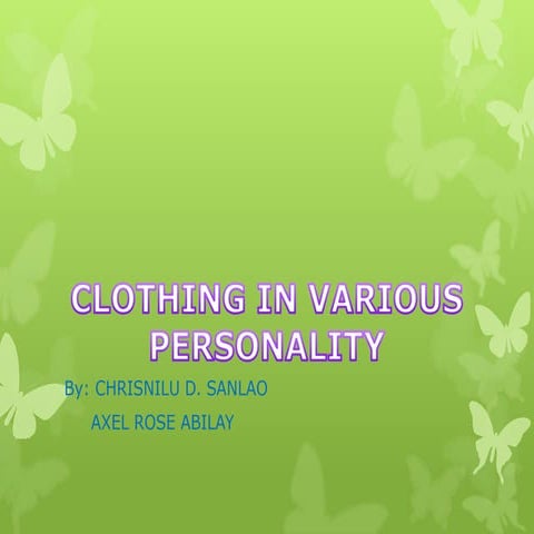 Clothing in various personality | PPT