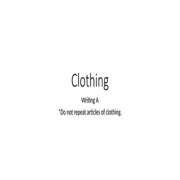 Clothing Writing A Images 2025 for school | PPTX