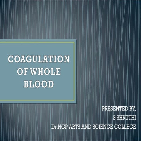 Clotting time - Coagulation of whole blood | PPT