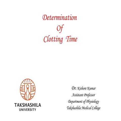 Clotting time - Practical - Hematology Physiology | PPT