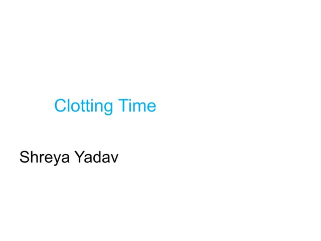 Clotting time - Coagulation of whole blood | PPT