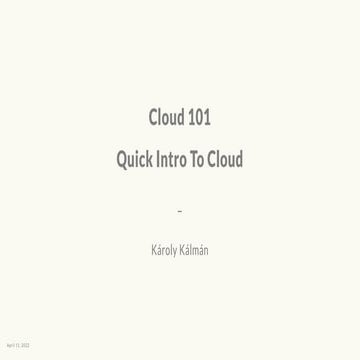 Cloud 101 - Quick Introduction To Cloud | PDF