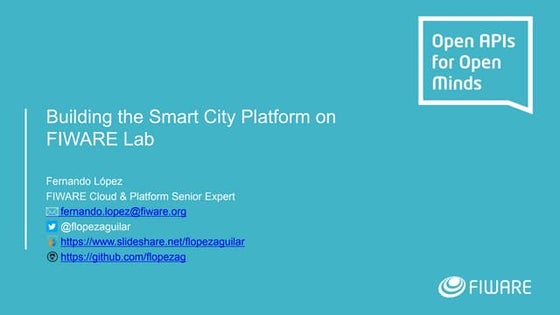 FIWARE Global Summit - Smart Cities - City as a Platform Introduction ...