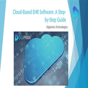 Cloud-Based EHR Software: A Step-by-Step Guide | PPT