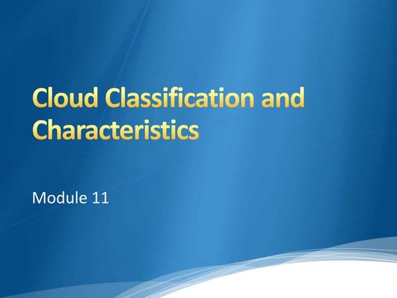 Types of Clouds and Classification | PPTX | Cloud Computing | Internet