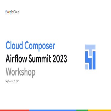 Cloud Composer workshop at Airflow Summit 2023.pdf