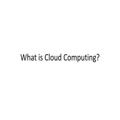 Cloud Computing: Lightning Talk | PPT