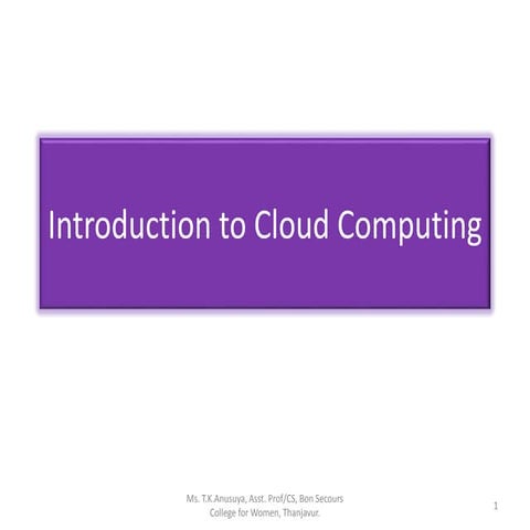 Introduction to Cloud computing | PPTX | Cloud Computing | Internet