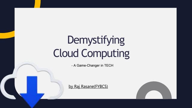 demystifying cloud computing(Game Changer in Tech).pptx demystifying cloud computing(Game Changer in Tech).pptx
