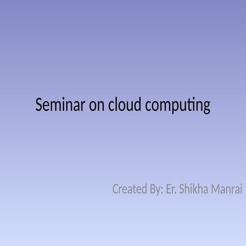 A short Seminar on Cloud Computing Technology.pptx