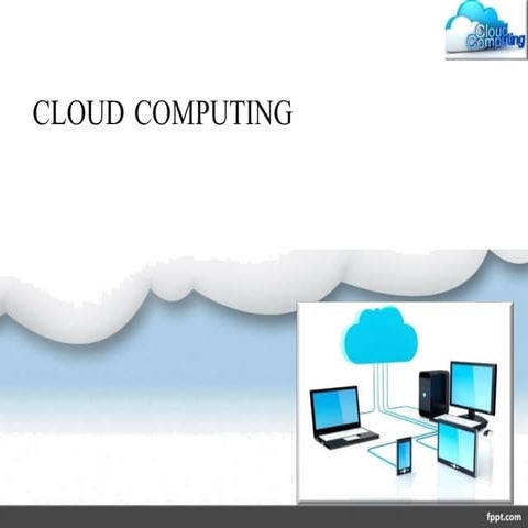 cloudcomputing for exact how its work for computer | PPT