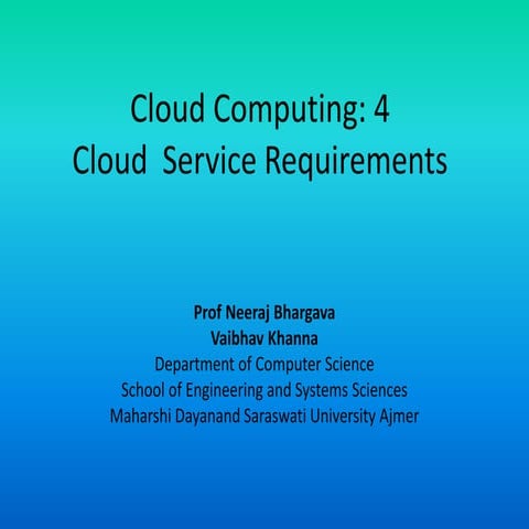 Cloud computing 4 cloud service requirements | PPTX
