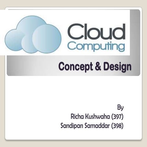 Cloud computing concept & design | PPTX | Cloud Computing | Internet