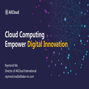 Cloud Computing Empowers Digital Innovation - Aliyun | PPT