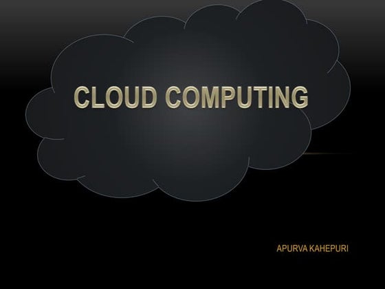 Cloud computing ppt | PPT